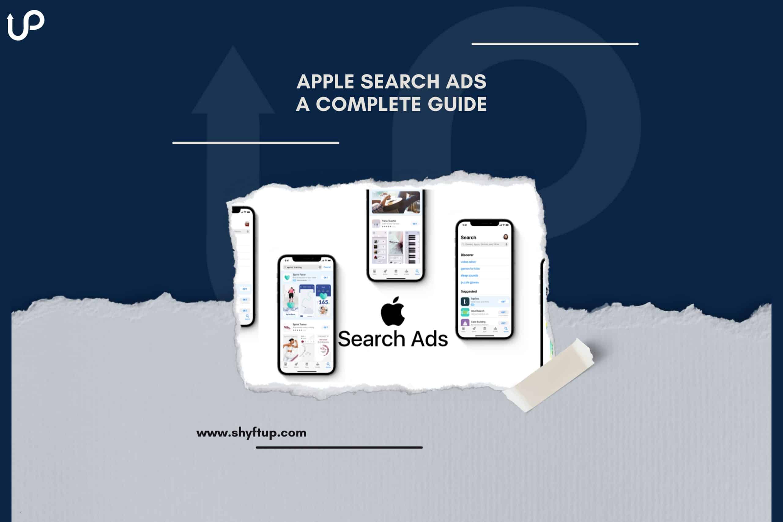 Apple Search Ads - A Complete Guide - ShyftUp