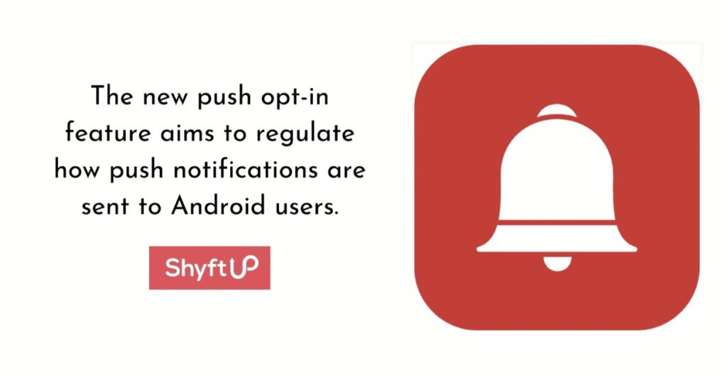 Android 13: New Push Opt-Ins - ShyftUp Android 13: New Push Opt-Ins - ShyftUp