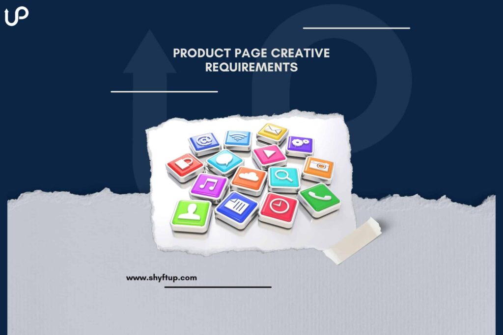 Product Page Creative Requirements - ShyftUp