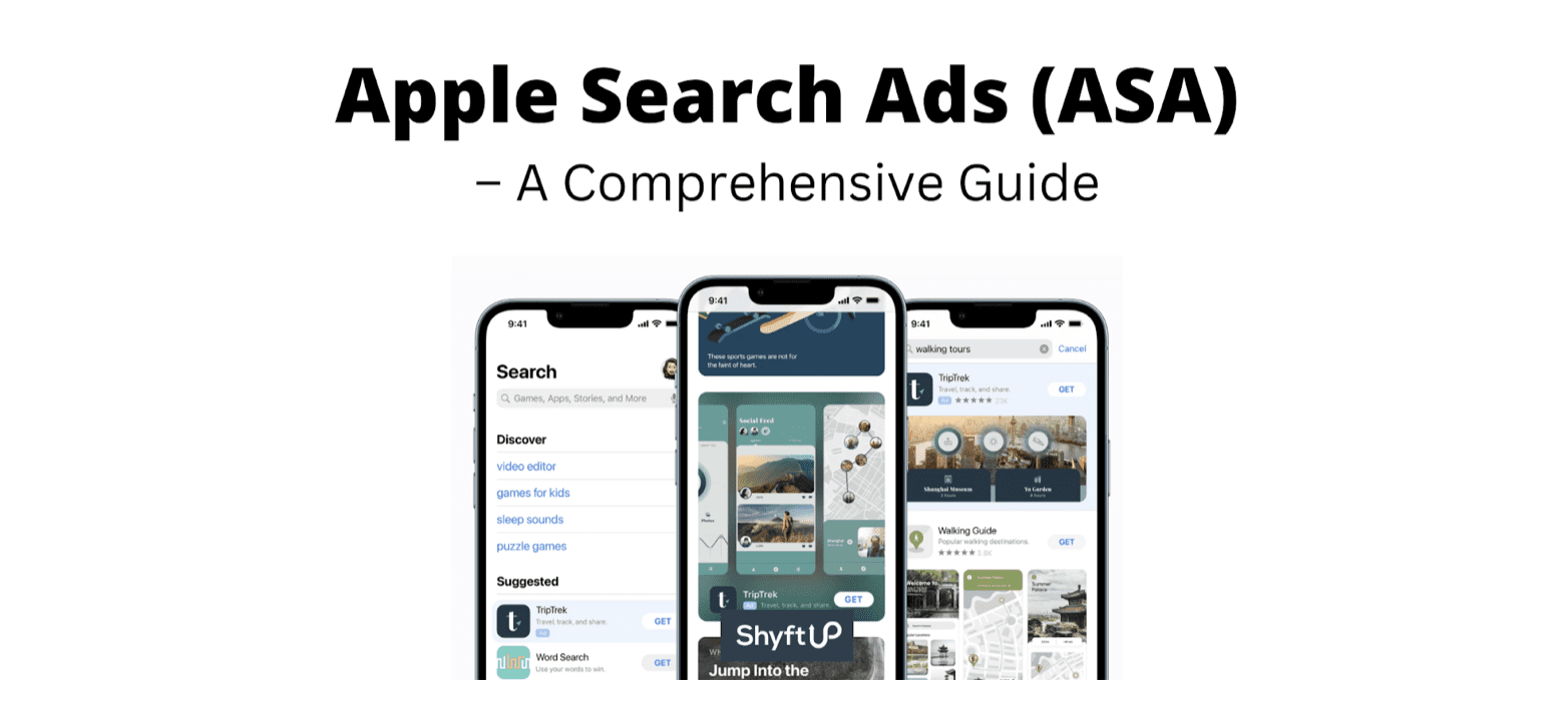 Apple Search Ads (ASA) – A Comprehensive Guide - ShyftUp