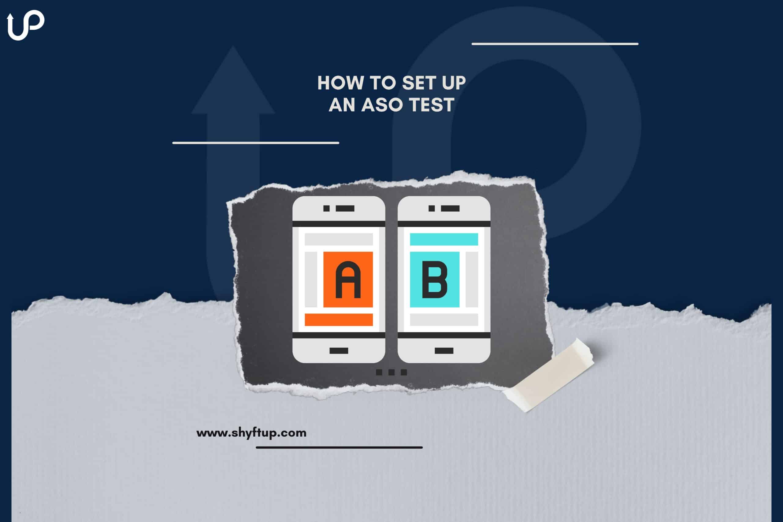 How to Set Up an ASO Test - ShyftUp