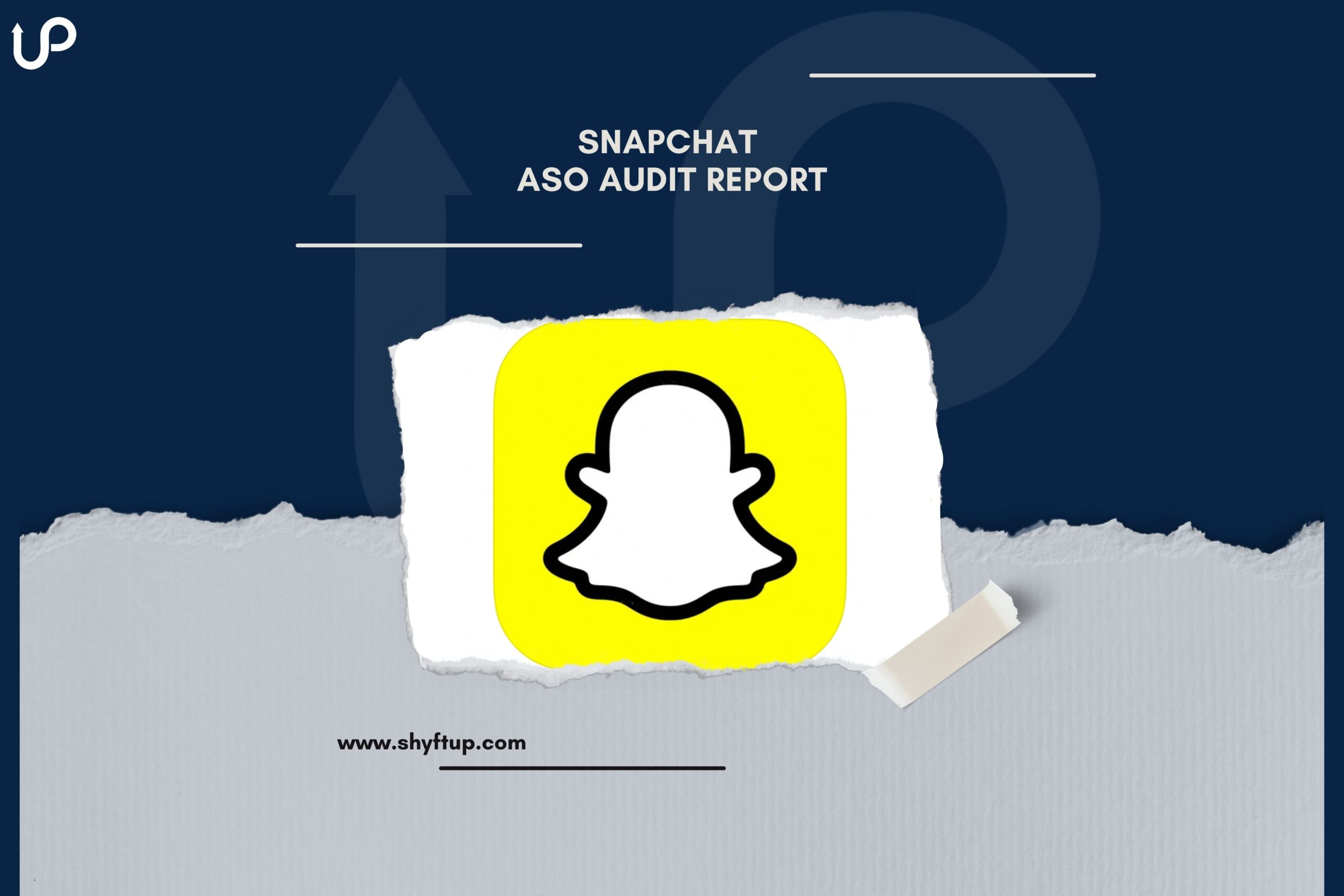 Snapchat ASO Audit Report - ShyftUp