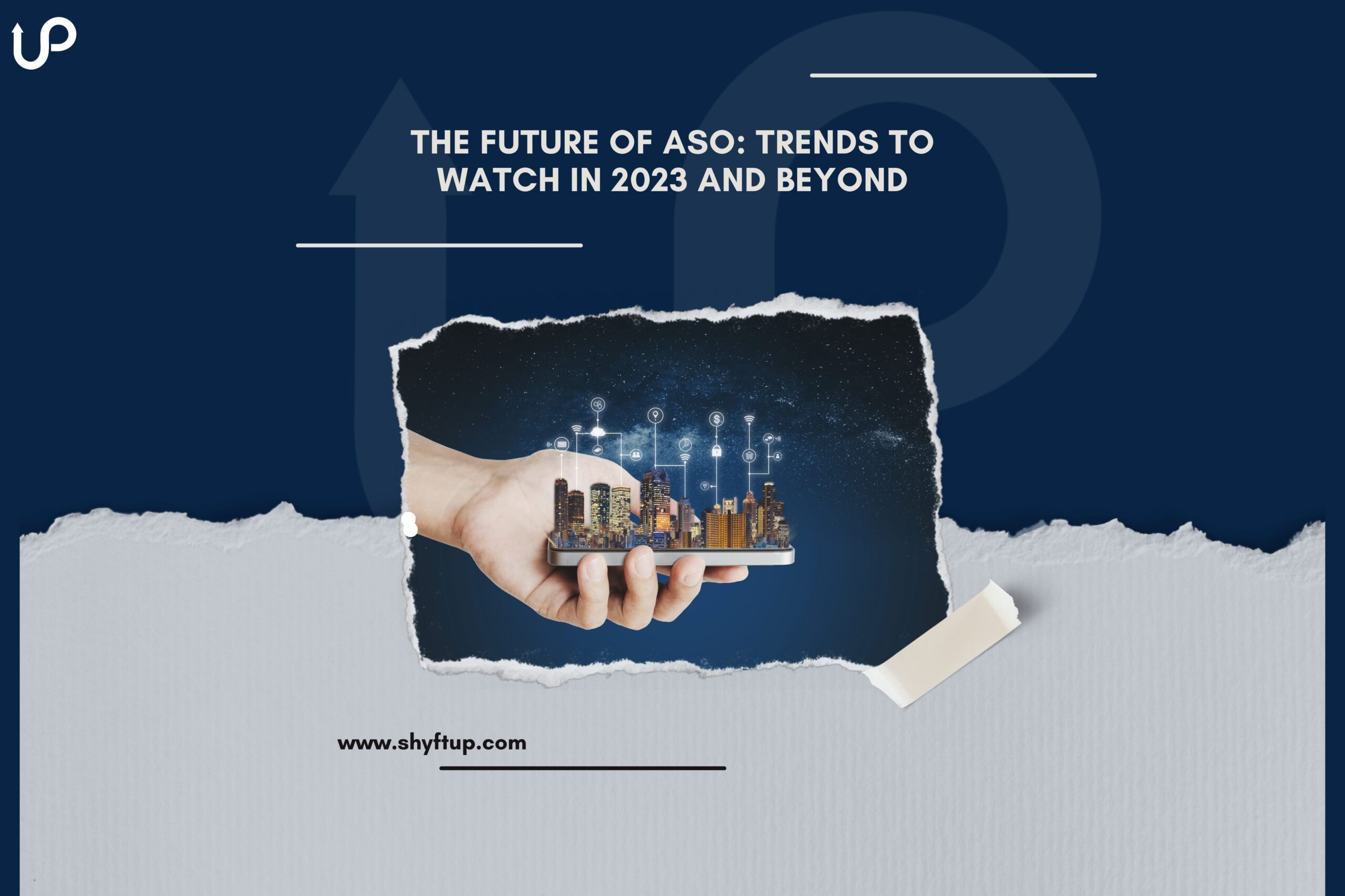 The Future of ASO: Trends to Watch in 2023 and Beyond - ShyftUp