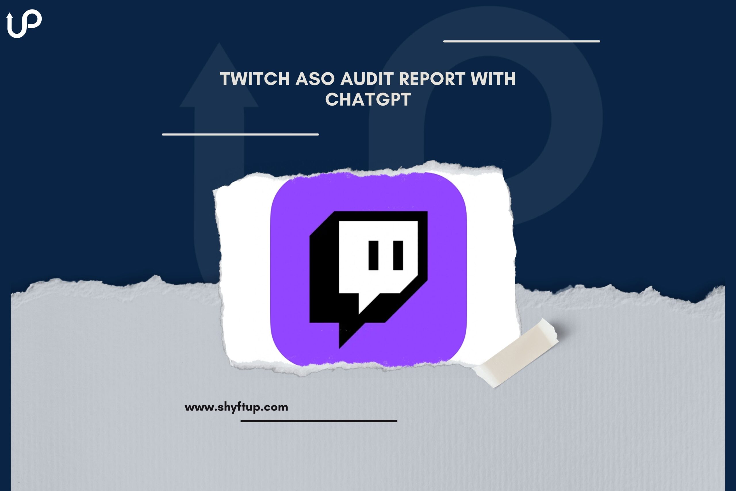 Twitch ASO Audit Report with ChatGPT - ShyftUp