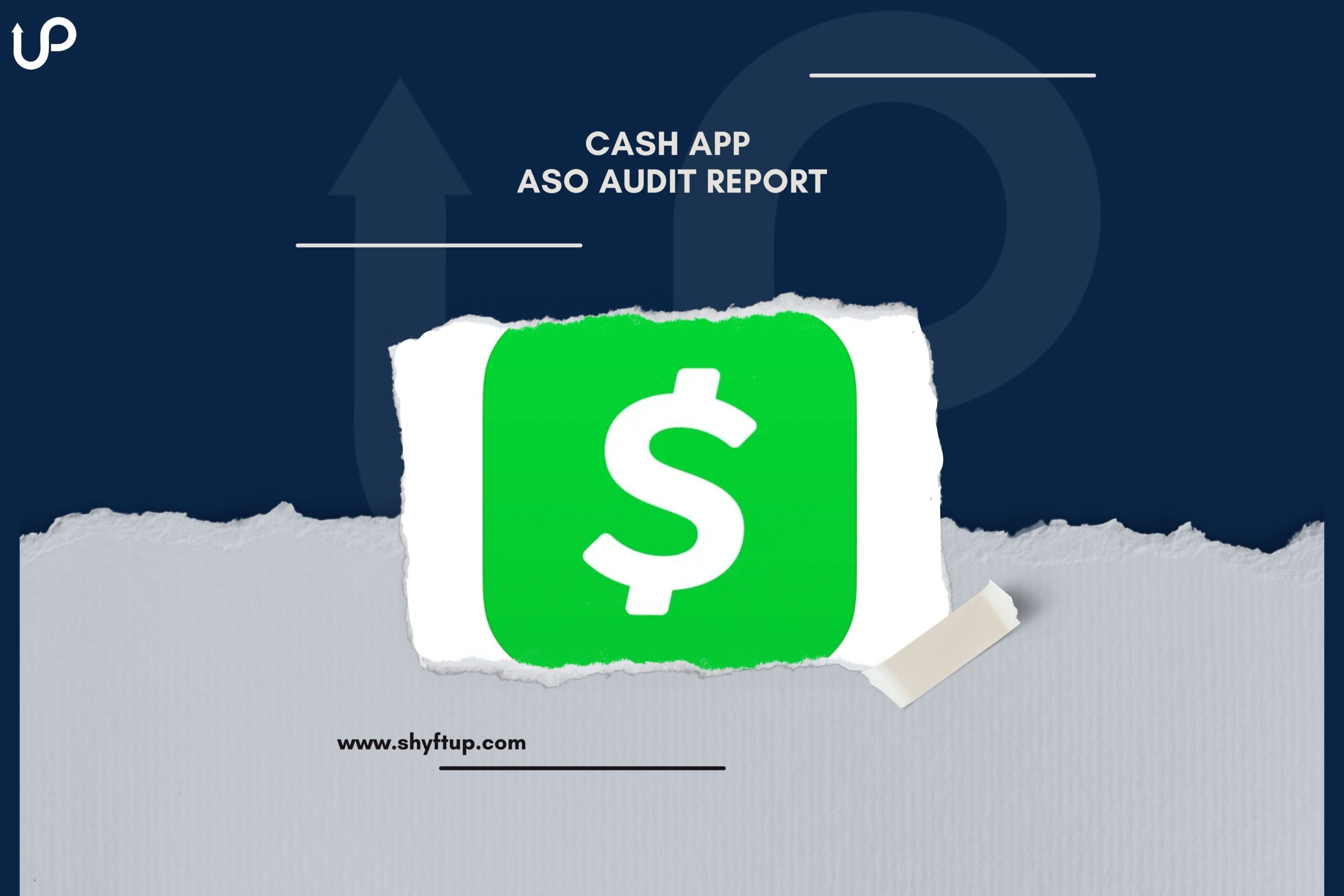Cash App ASO Audit Report - ShyftUp