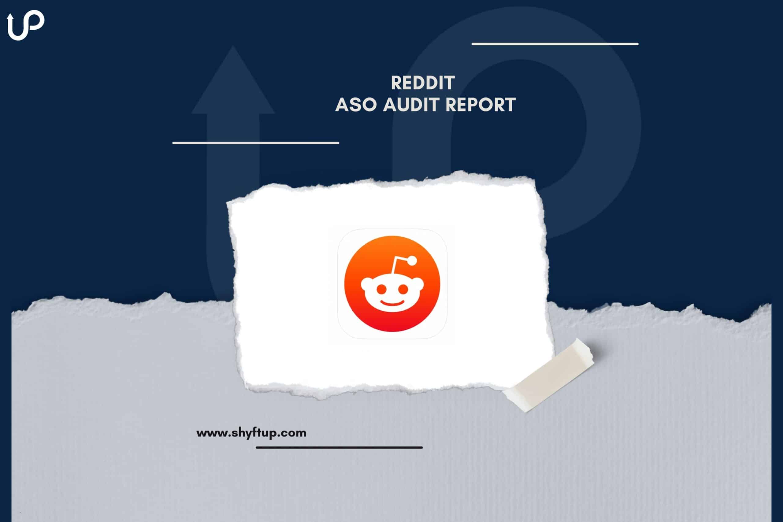 Reddit ASO Audit Report - ShyftUp