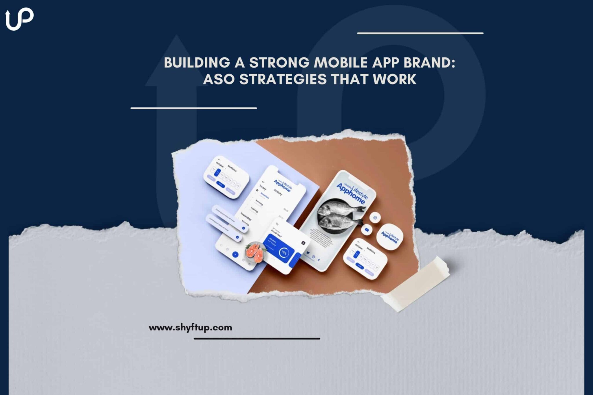 Building a Strong Mobile App Brand: ASO Strategies That Work - ShyftUp