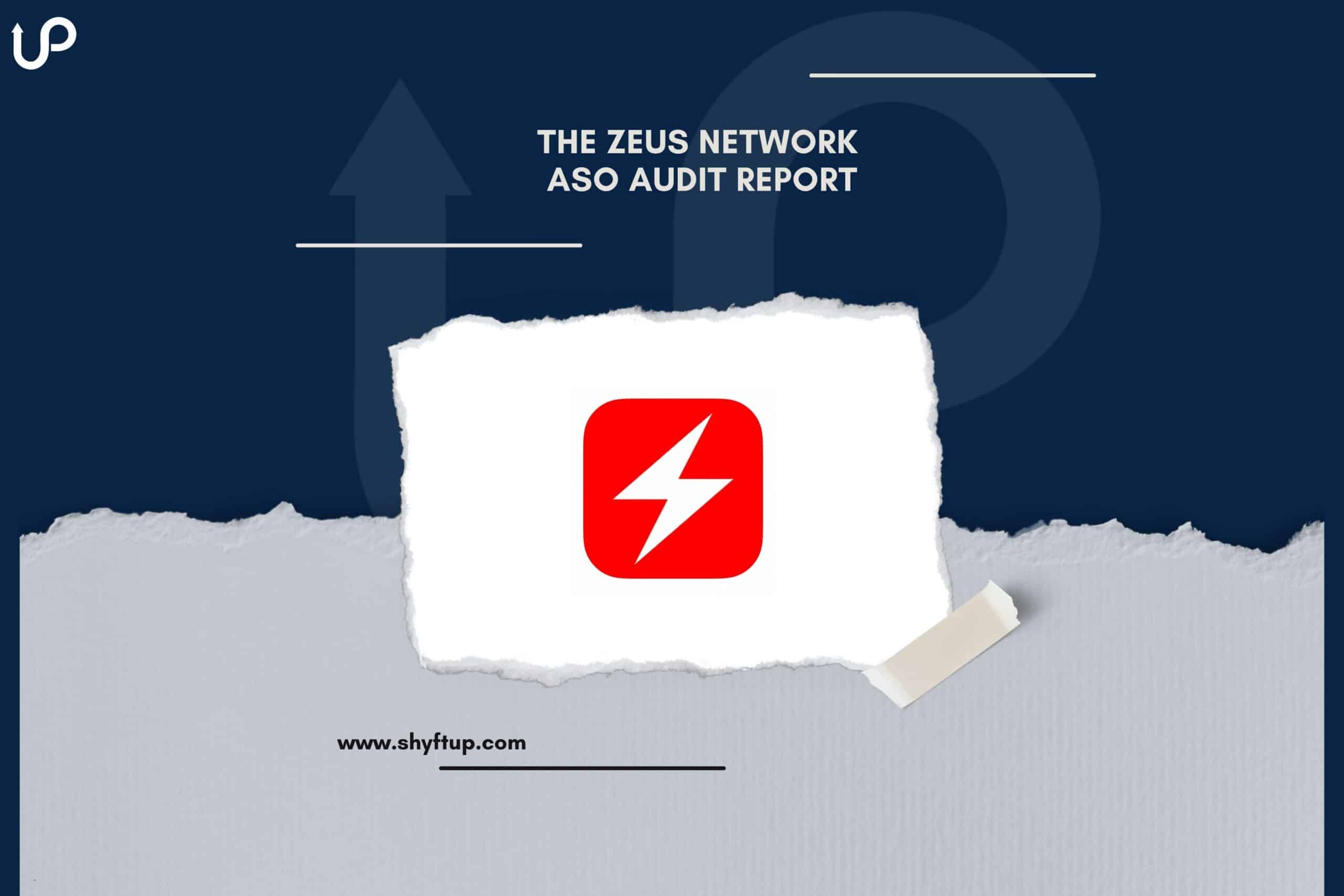 The Zeus Network ASO Audit Report - ShyftUp