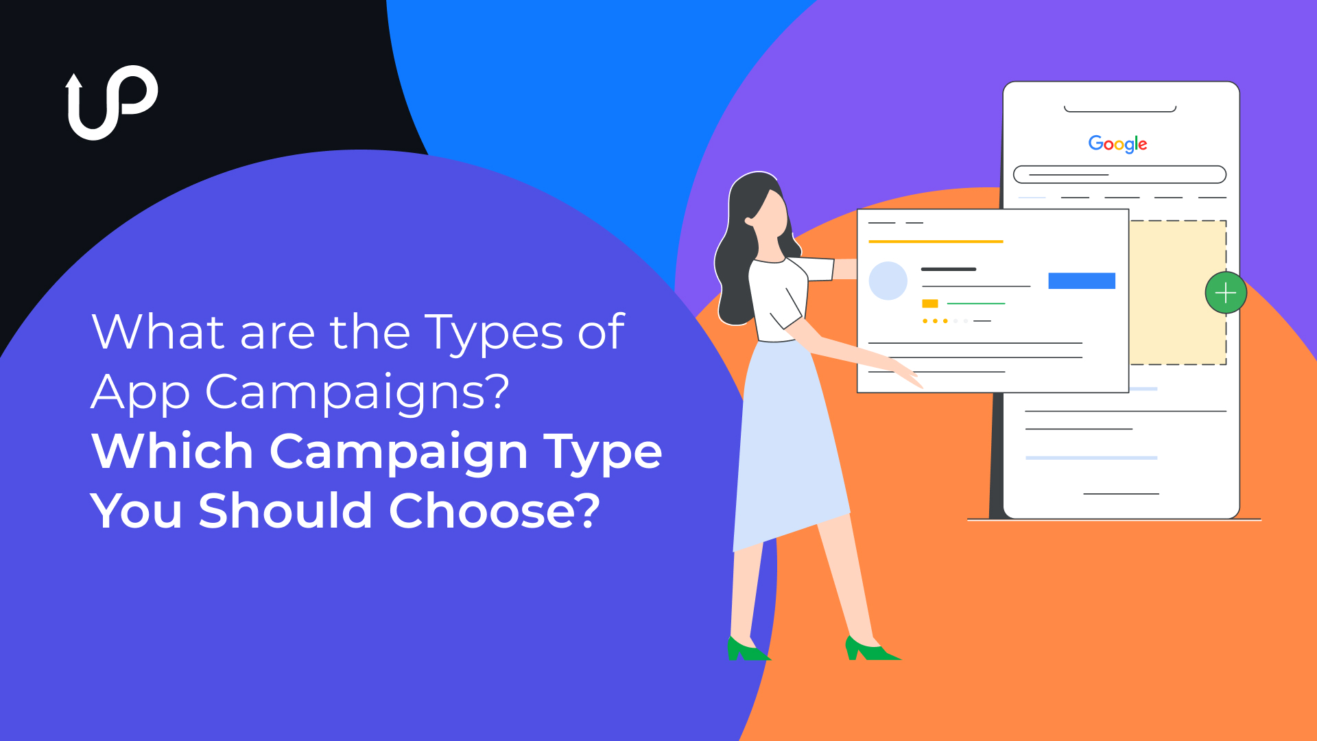 What are the Types of App Campaigns? Which Campaign Type You Should ...