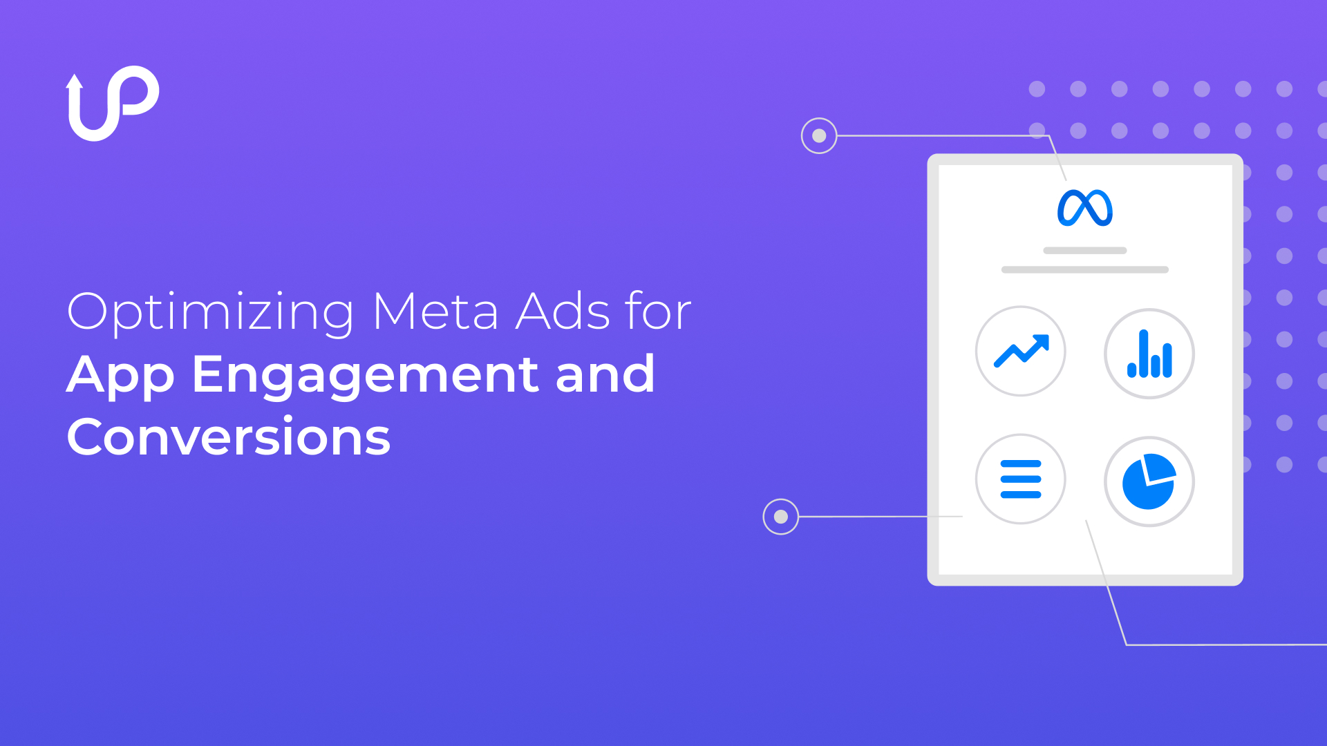 Optimizing Meta Ads for App Engagement and Conversions - ShyftUp