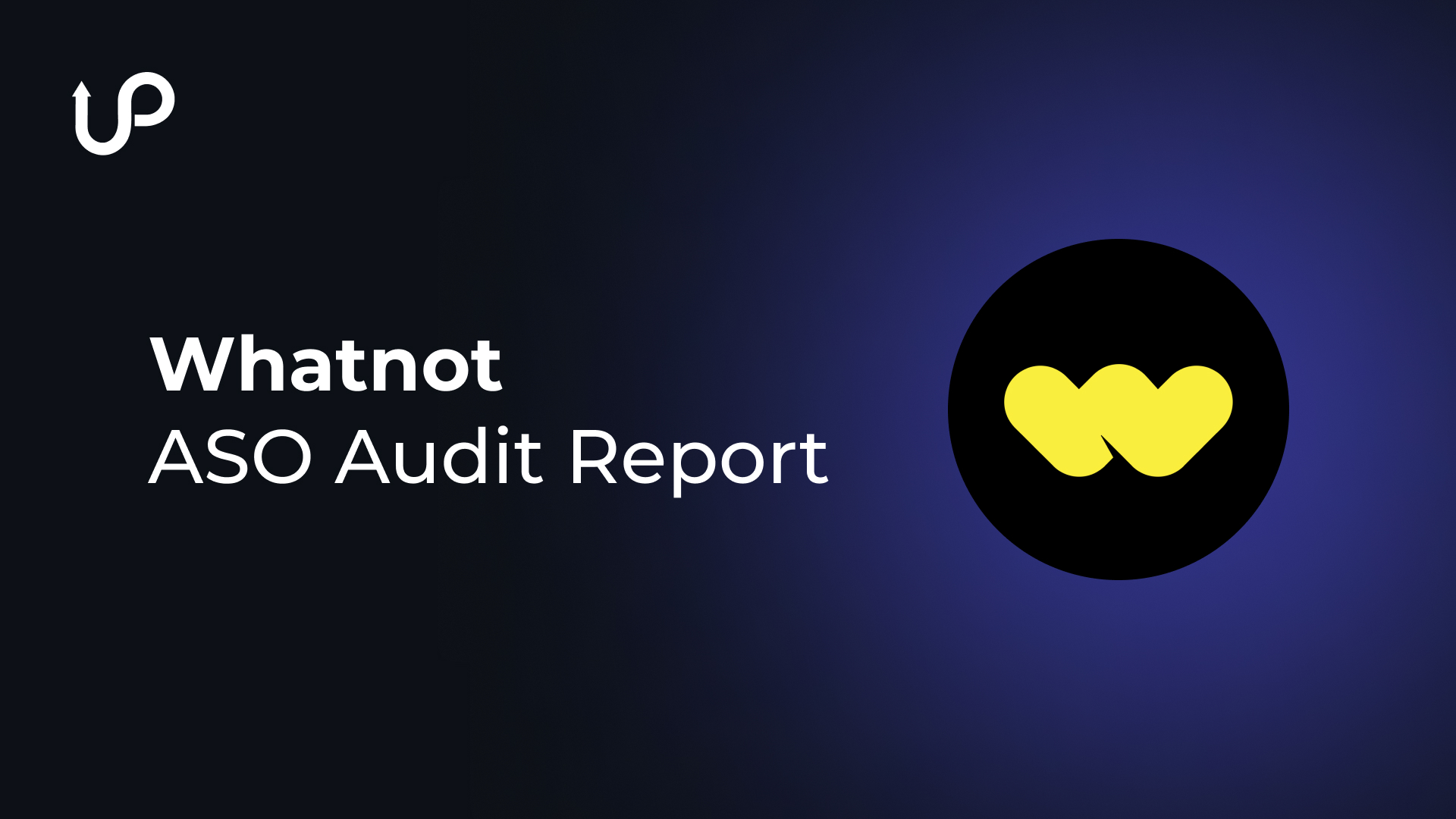 Whatnot ASO Audit Report - ShyftUp