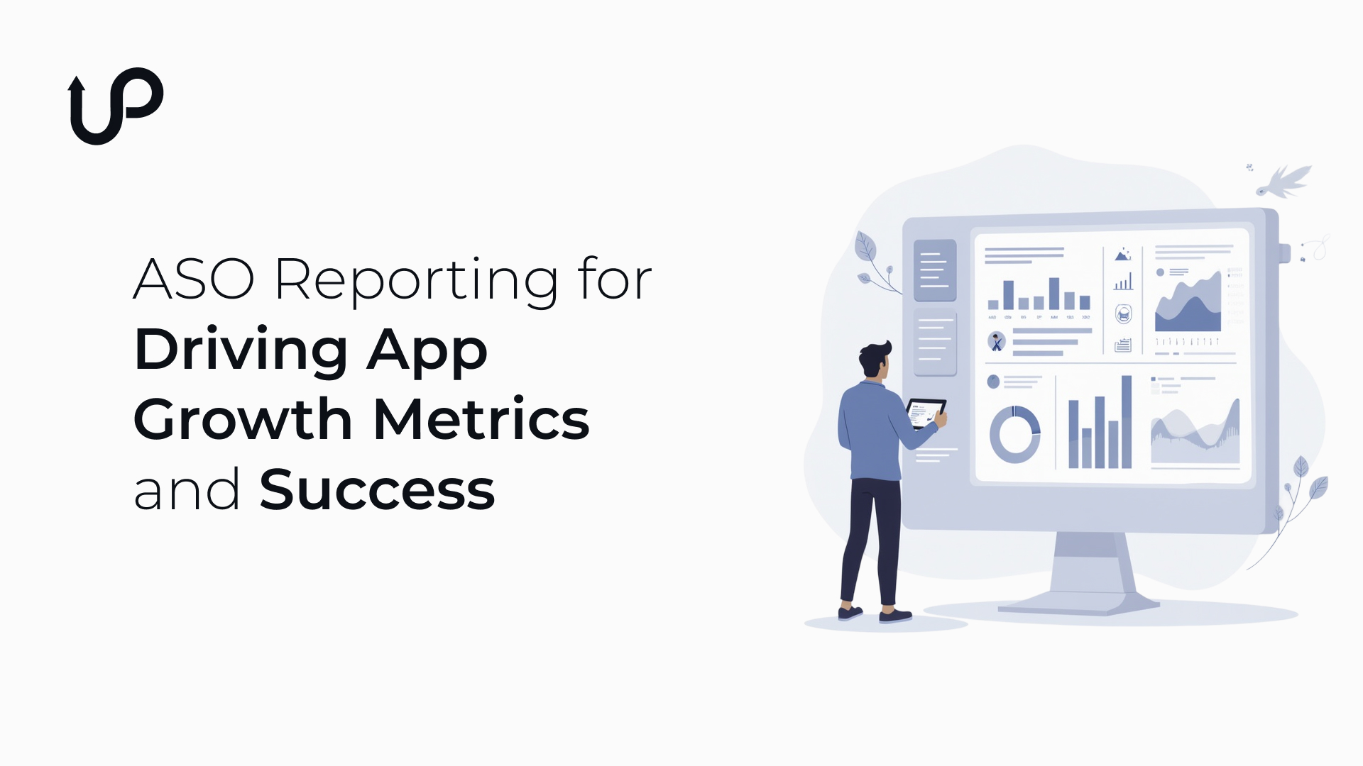 ASO Reporting for Driving App Growth Metrics and Success - ShyftUp